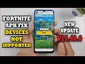 Download Fortnite Apk V15 50 Fix Device Not Supported For All Android ...