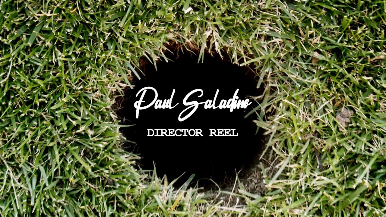 2026 Director Reel Paul Saladino Youtube