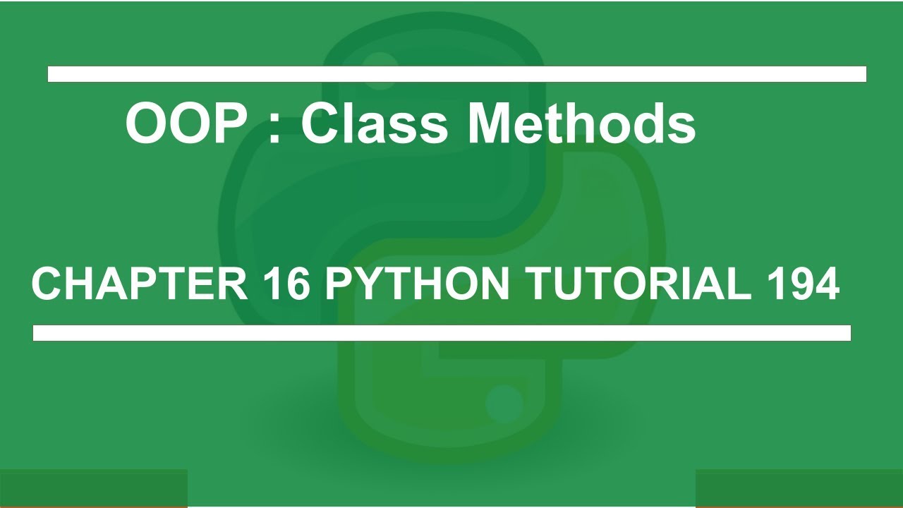 Oop Class Methods Python Tutorial 194 Youtube