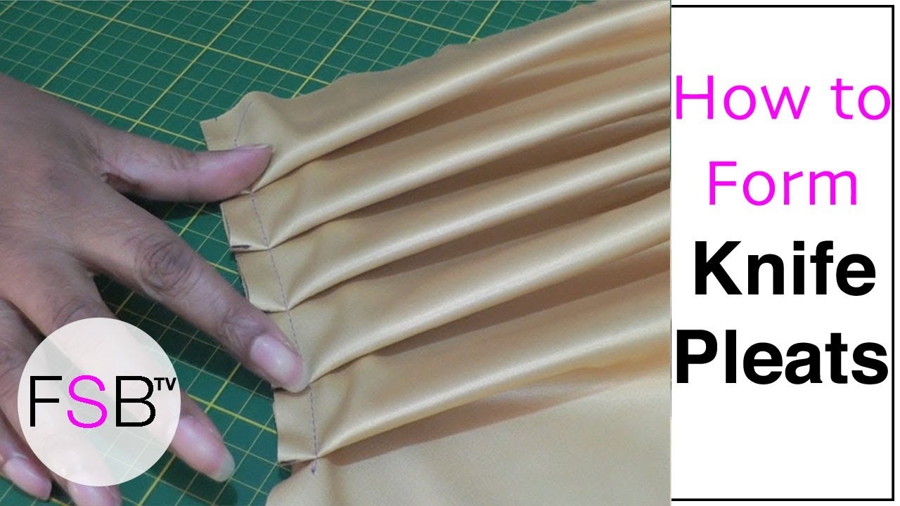 Forming Knife Pleats Youtube