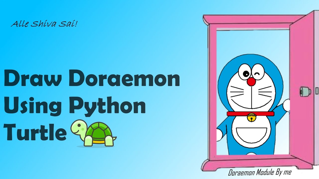 Draw Doraemon Using Python Code At Mary Sprent Blog