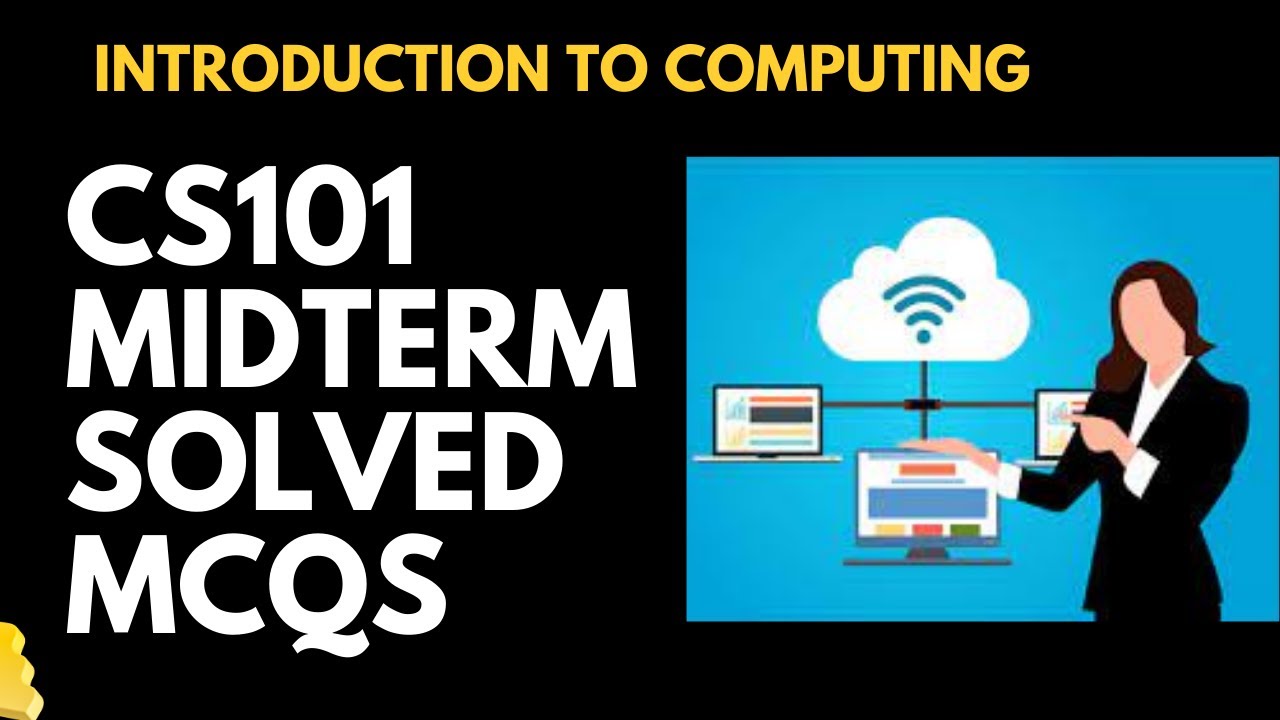Cs101 Solved Mcqs For Mid Term Youtube