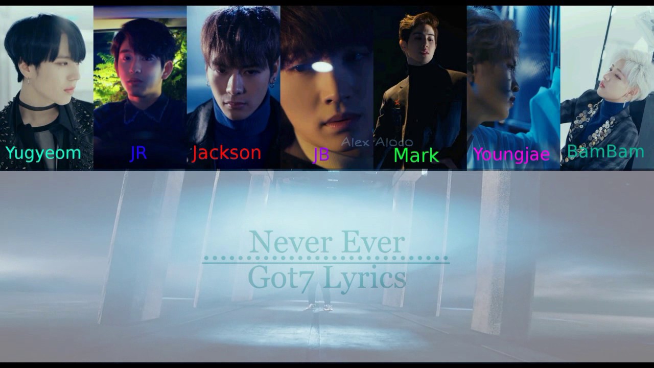 Never Ever Got7 Lyrics Youtube