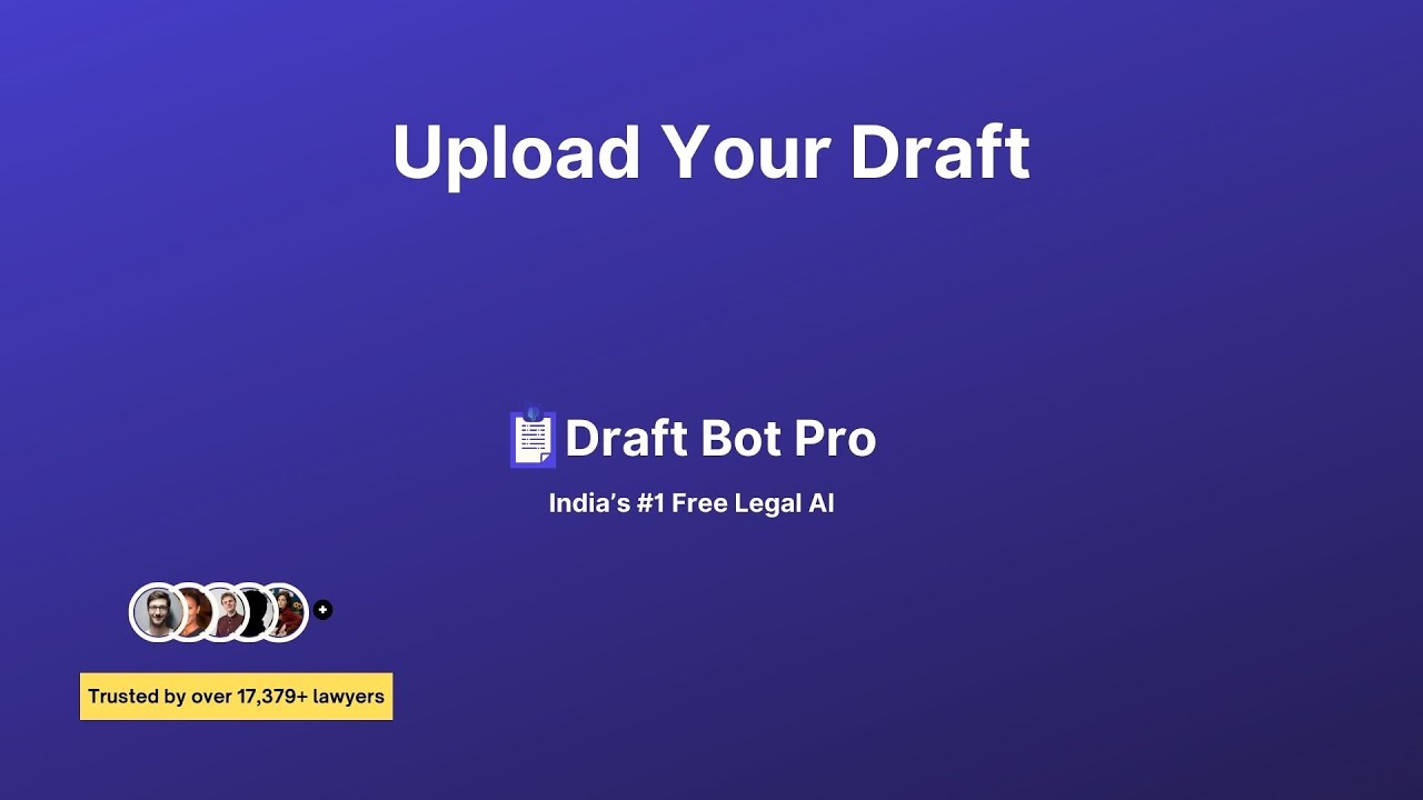 How To Do Legal Drafting With Ai Upload Your Draft In Draft Bot Pro