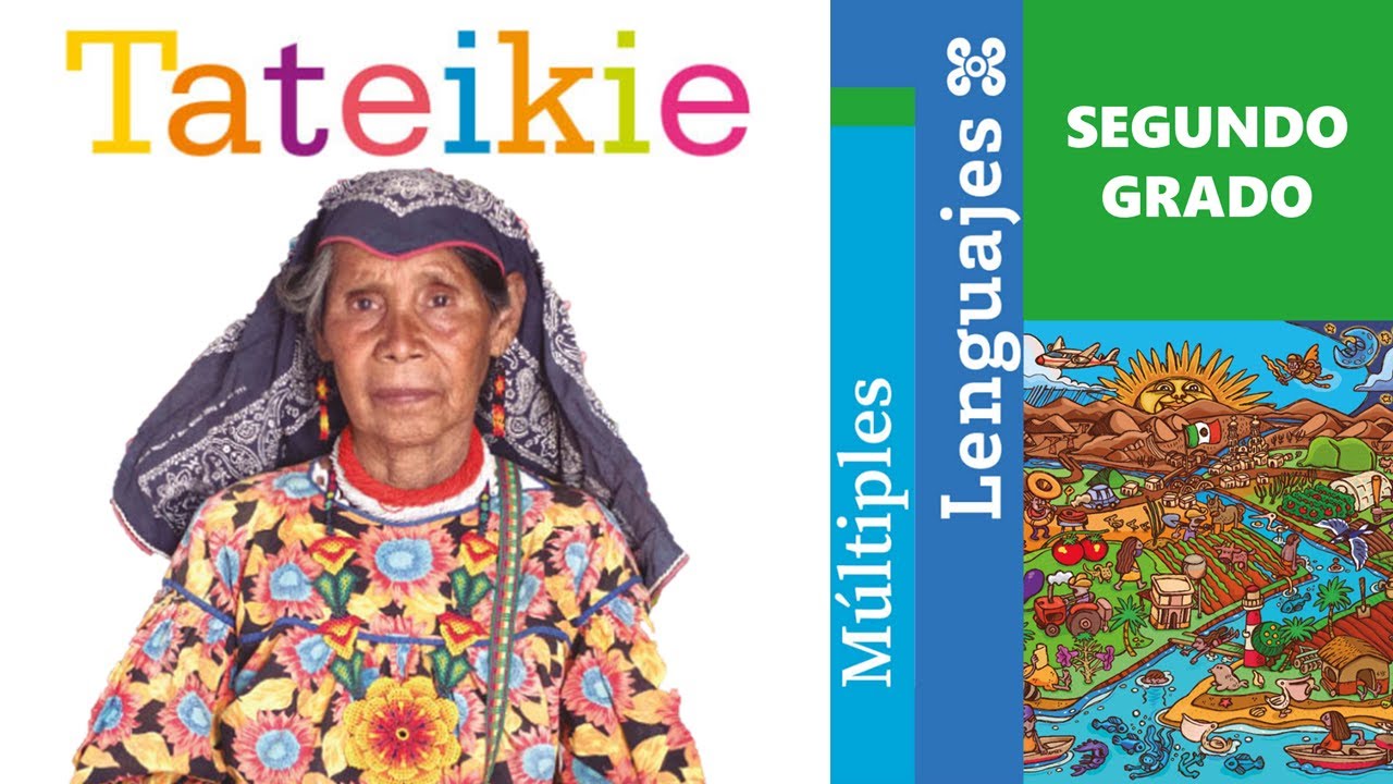 Tateikie Múltiples Lenguajes Segundo Grado Youtube