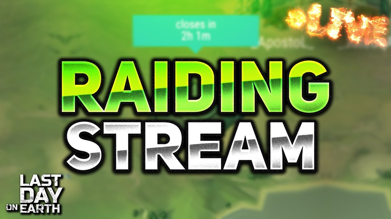 Raiding Stream 56 Last Day On Earth Survival Craft Zombie