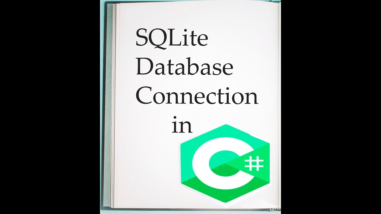 Sqlite Database Connection In C Net Part 1 Youtube