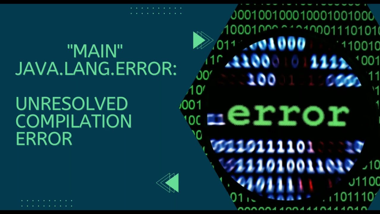 How To Solve Unresolved Compilation Error Main Java Lang Error Youtube