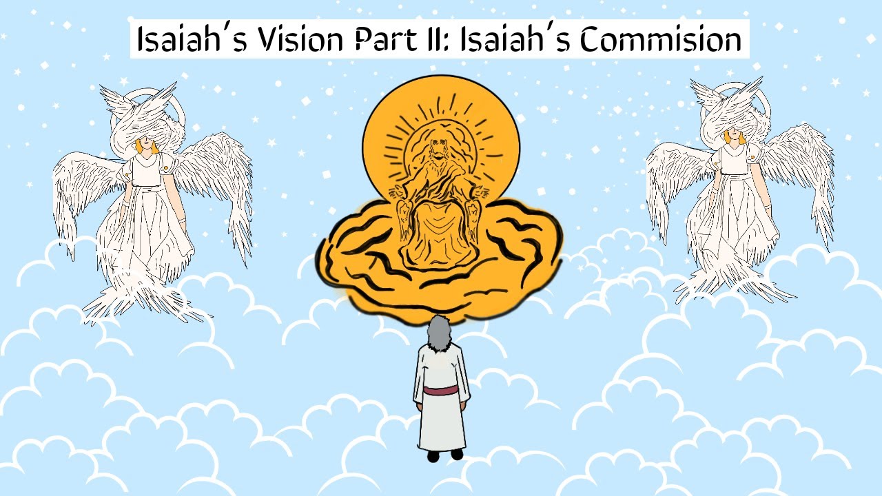 Isaiah S Vision Part 2 Isaiah S Commission 13 Dec 2020 Online
