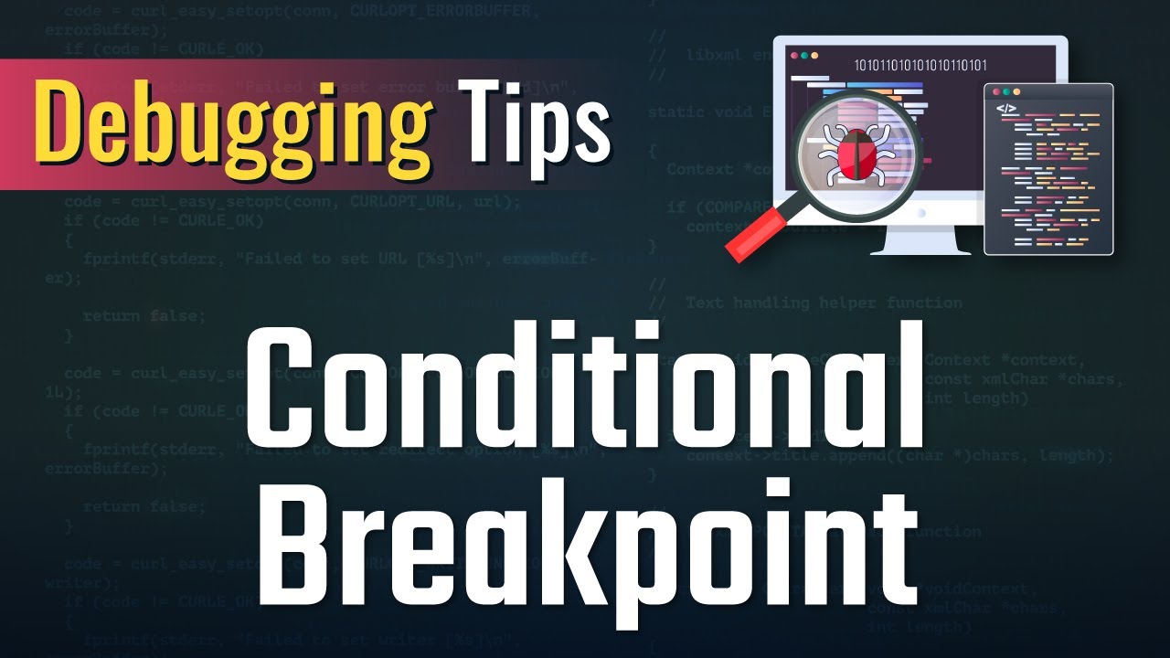 Debugging Tips Conditional Breakpoint Youtube