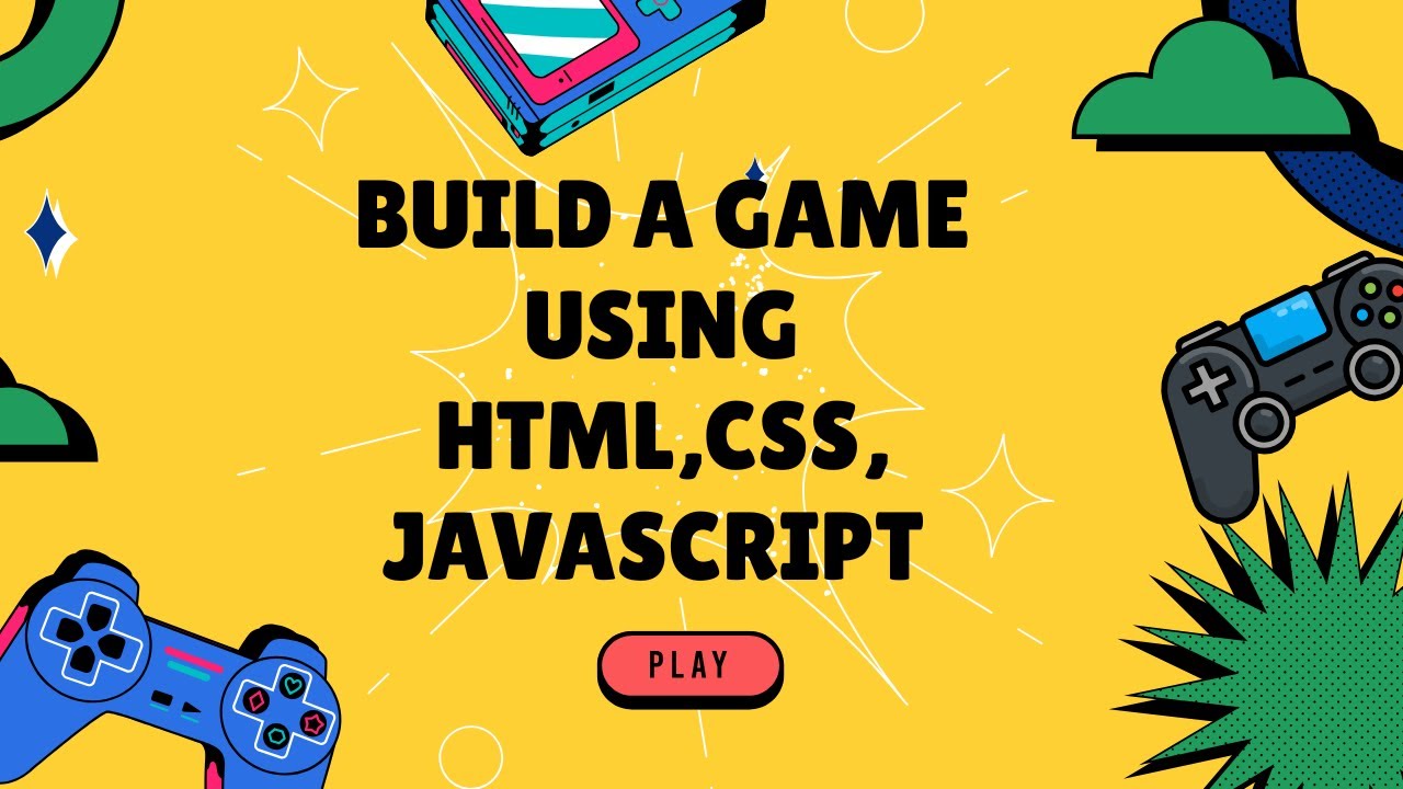 Build A Game Using Html Css Javascript Youtube