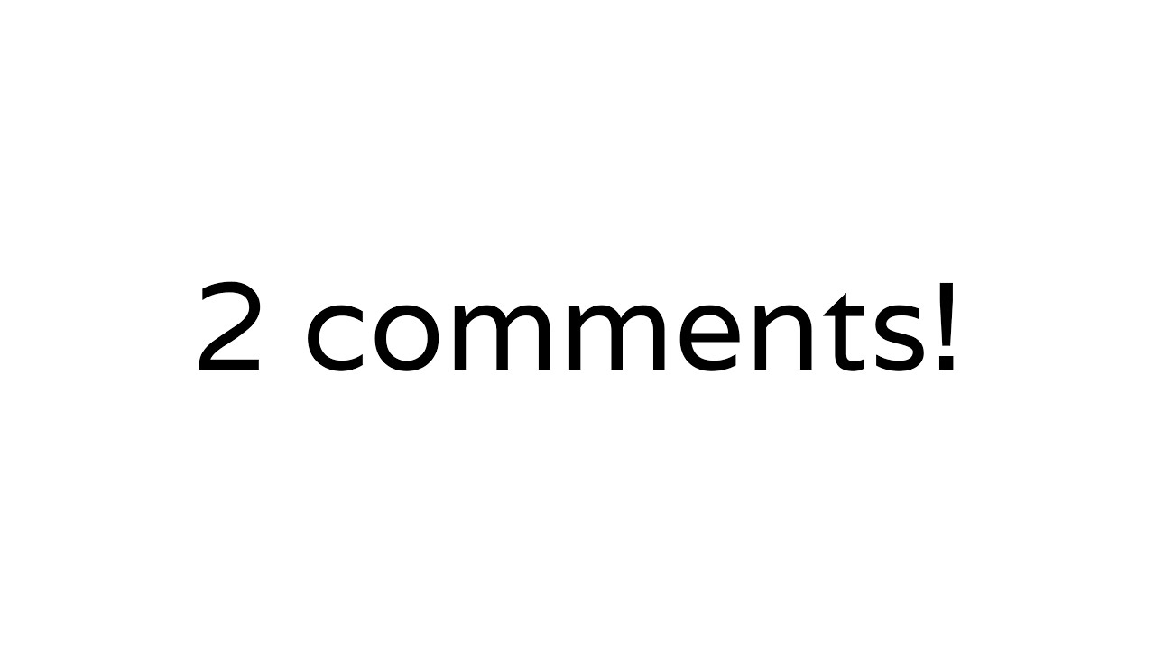 This Video Will Have Only 2 Comments Youtube