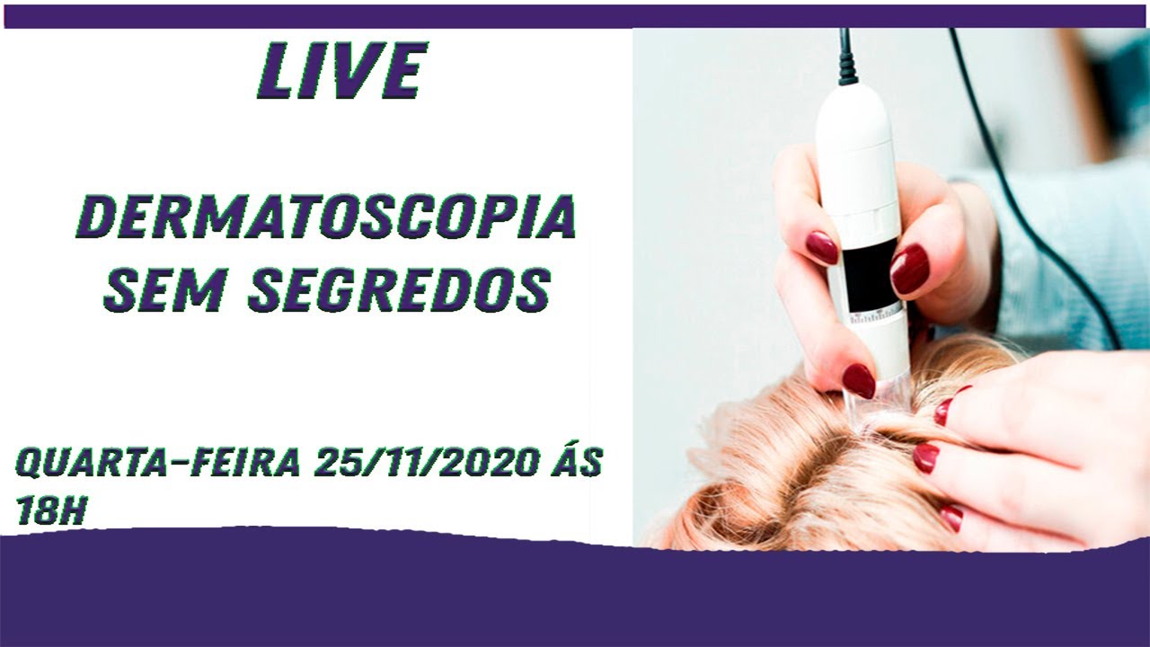 Live Dermatoscopia Sem Segredos Youtube