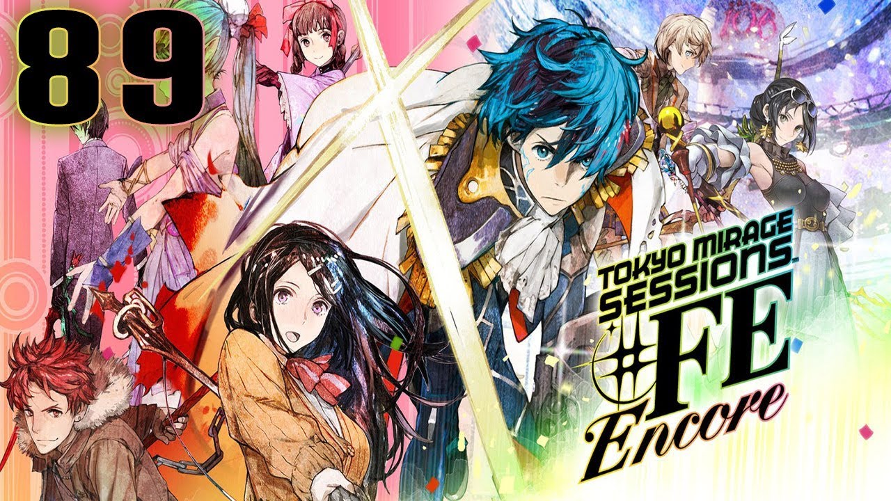 Tokyo Mirage Sessions Fe Encore Playthrough With Chaos Part 89 Fly