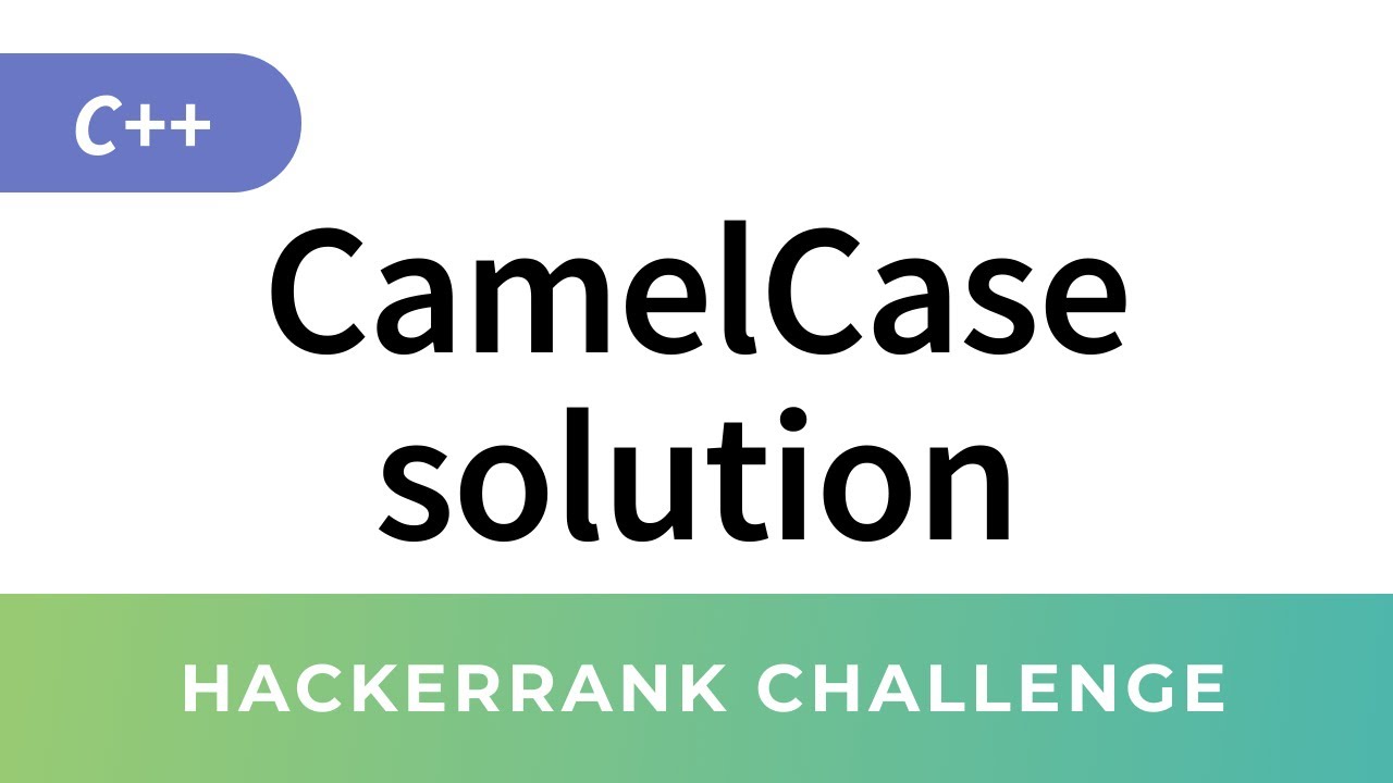 Hackerrank C Algorithms Camelcase Solution Strings Youtube