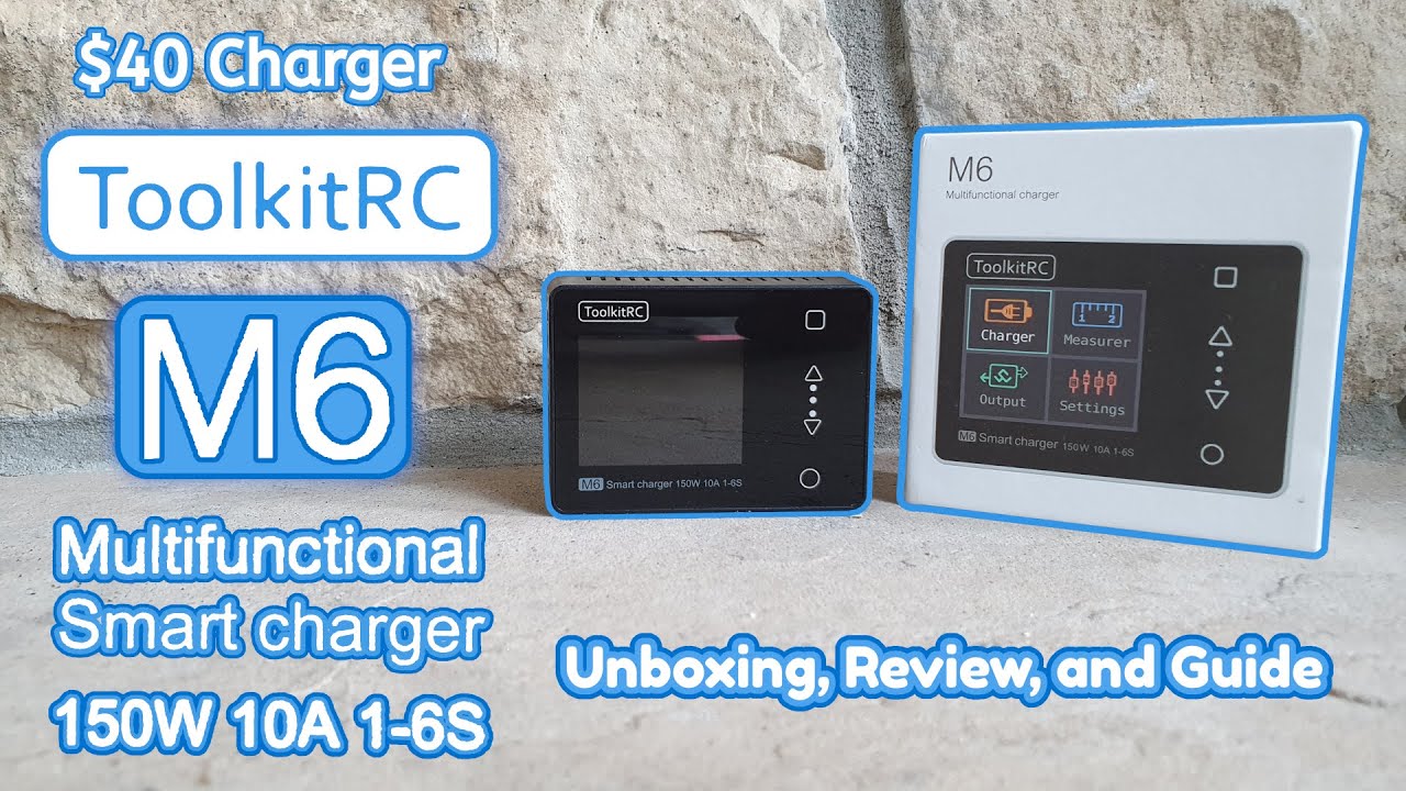 Toolkitrc M6 Smart Charger Unboxing Review And Guide Youtube