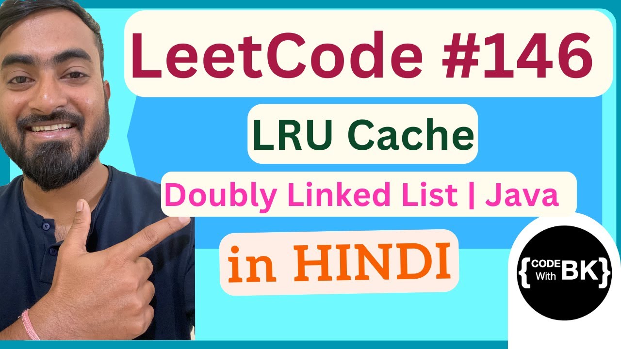 Leetcode 146 Lru Cache Java Code ह द म Doubly Linked Lists