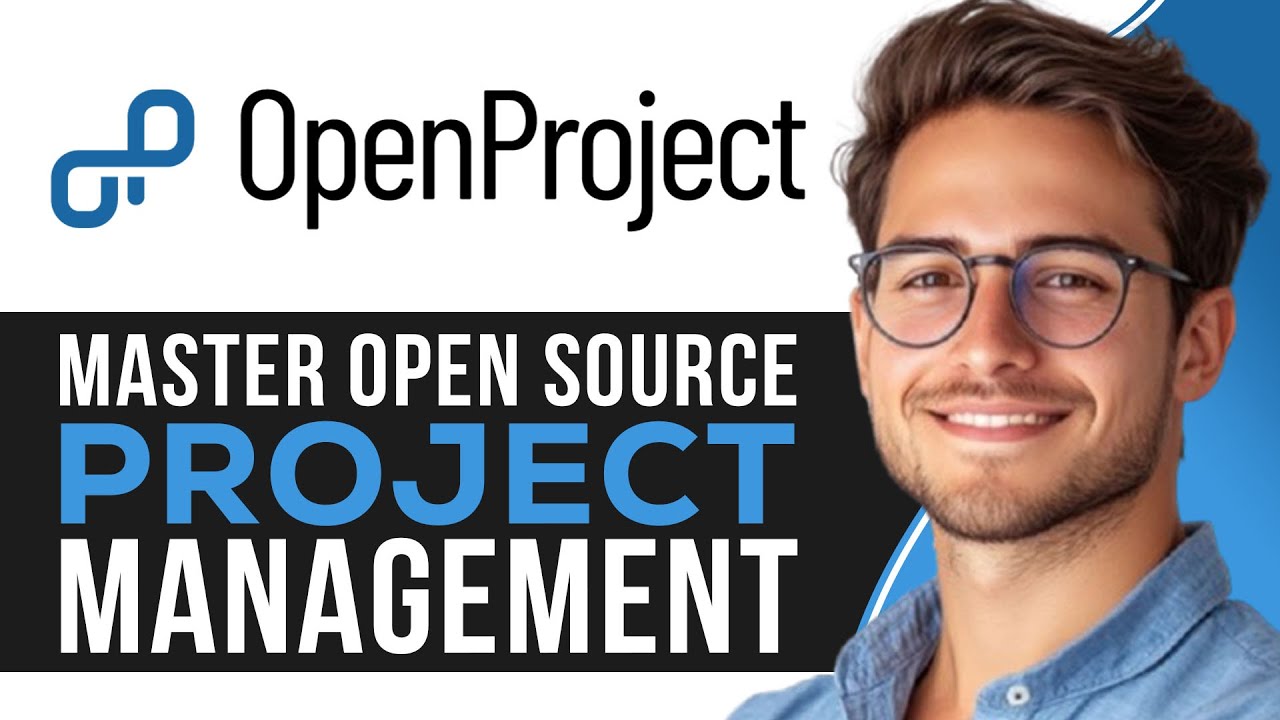 Openproject Tutorial For Beginners Master Open Source Project