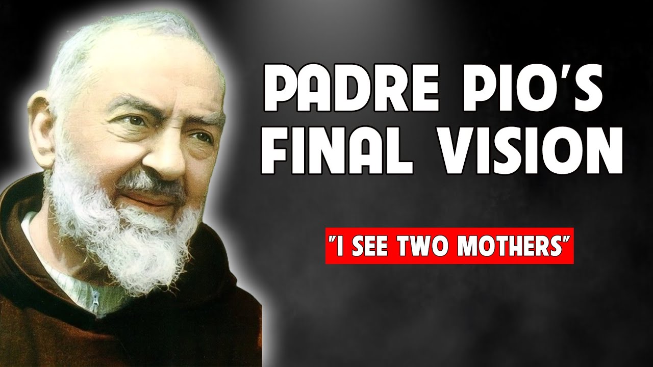 Shortly Before Dying Saint Padre Pio Had This One Final Mystical