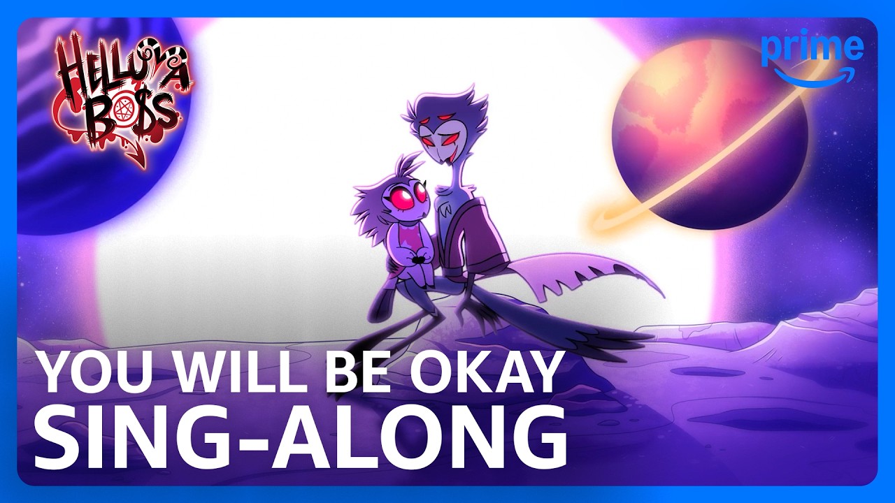 You Will Be Okay Sing Along Helluva Boss Prime Video Youtube