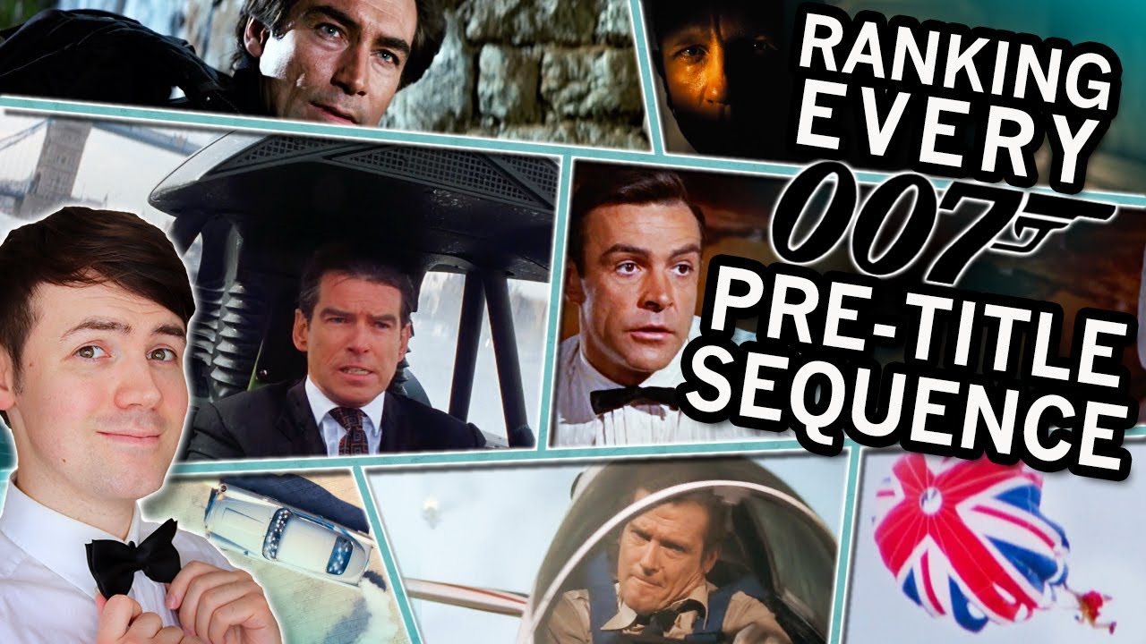 Every James Bond Pre Title Sequence Ranked Youtube