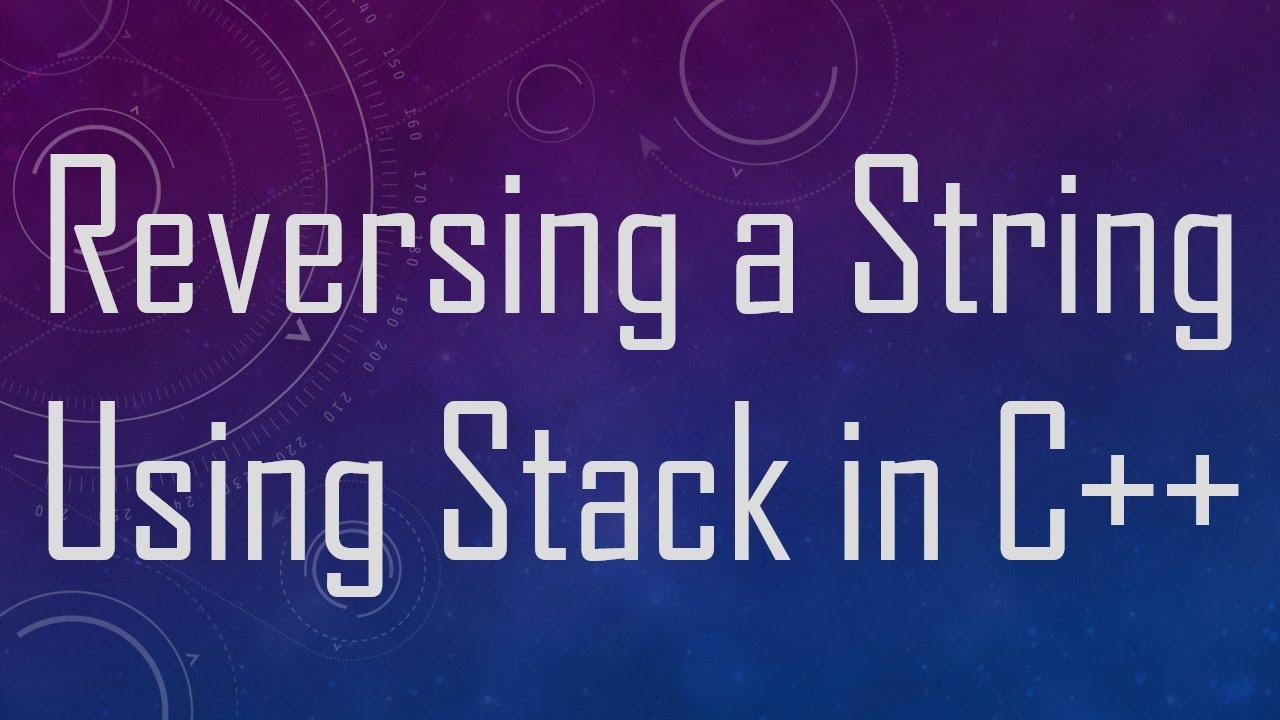 Reversing A String Using Stack In C Youtube