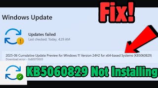 Fix Update Kb5060829 Not Installing On Windows 11 24h2 Kb5060829 ...