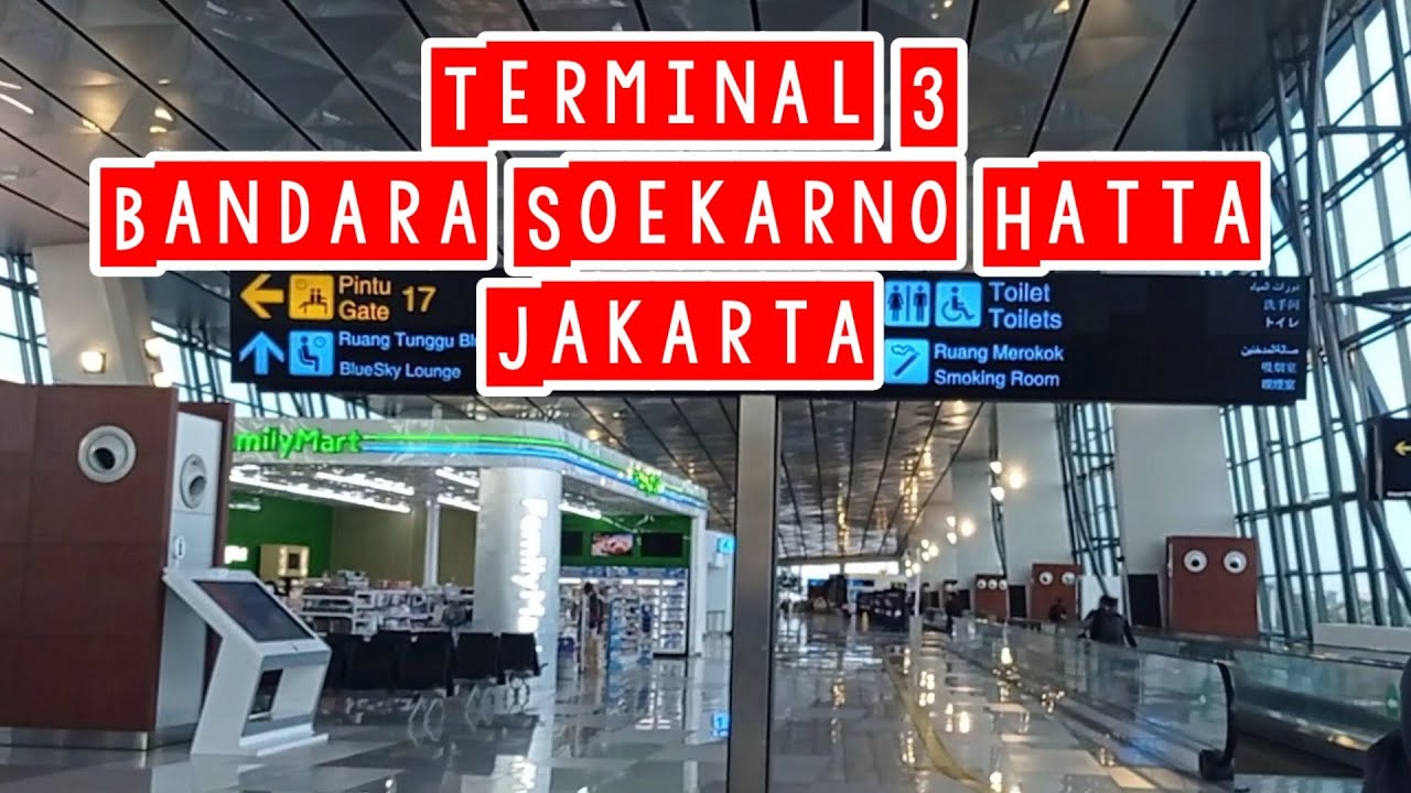 Terminal 3 Bandara Soekarno Hatta Bandarasoekarnohatta Walking Youtube