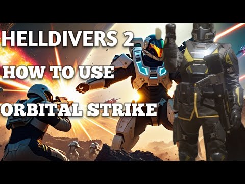 Mastering Orbital Strike Tactics In Helldivers 2 Helldivers2
