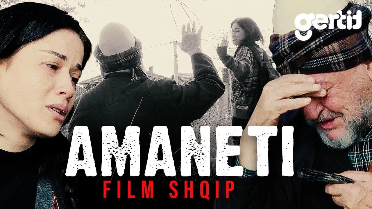 Amaneti Film Shqip Youtube