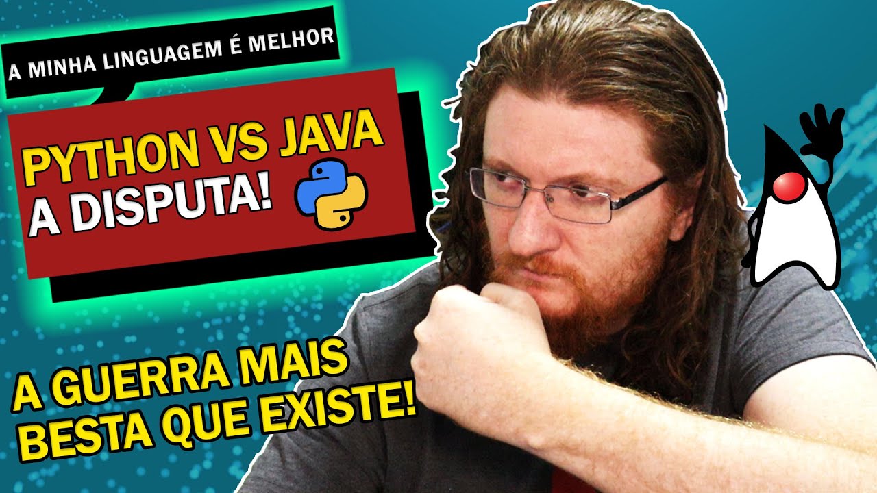 Java Vs Python A Guerra Das Linguagens Youtube