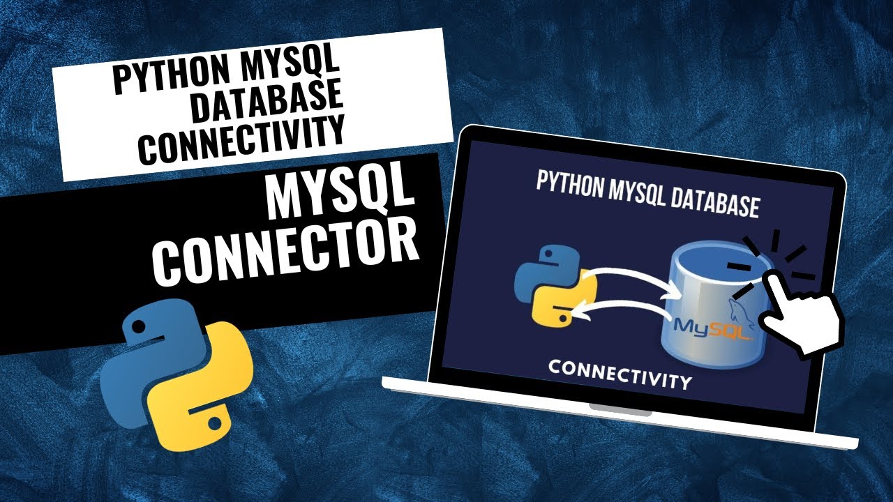 Mastering Python Mysql Database Connectivity A Comprehensive Guide