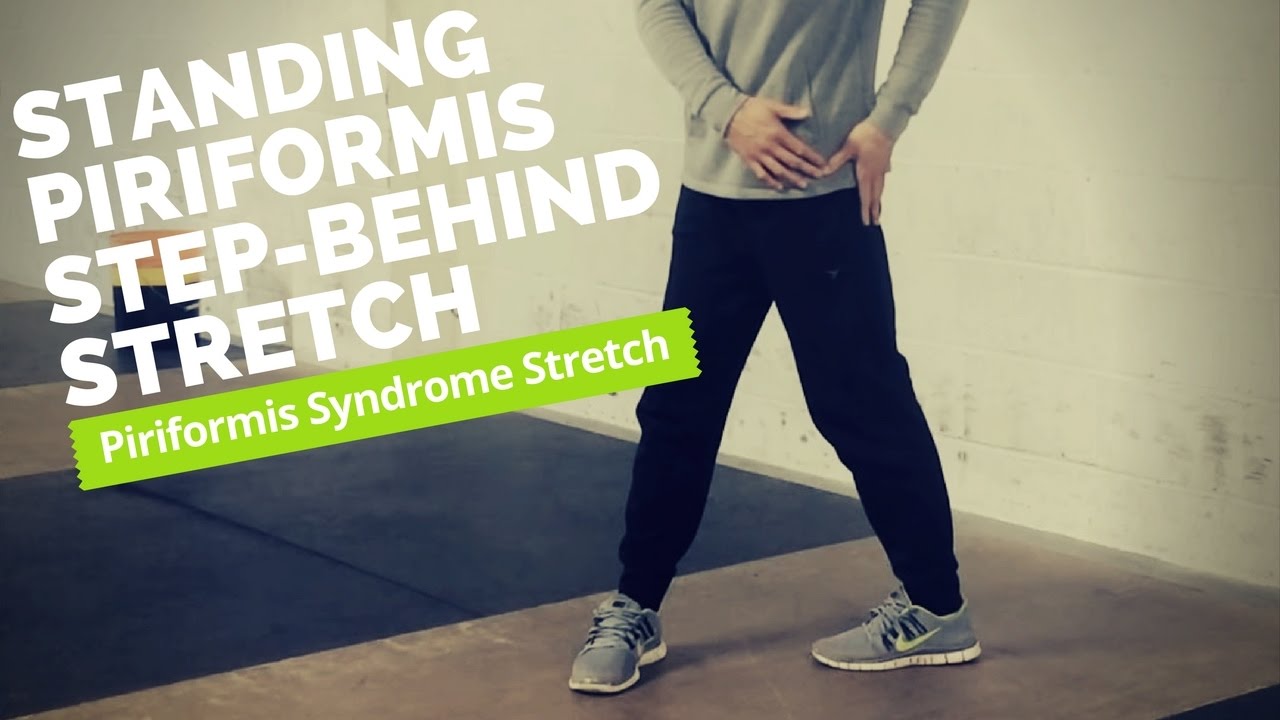 Standing Step Behind Piriformis Stretch For Piriformis Syndrome And