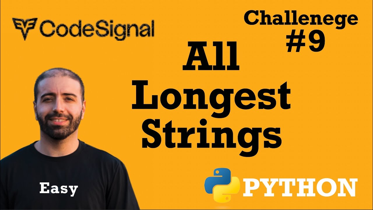 9 All Longest Strings Codesignal Python Full Explanation Youtube