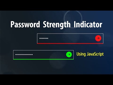 How To Make Password Strength Checker Using Html Css And Javascript