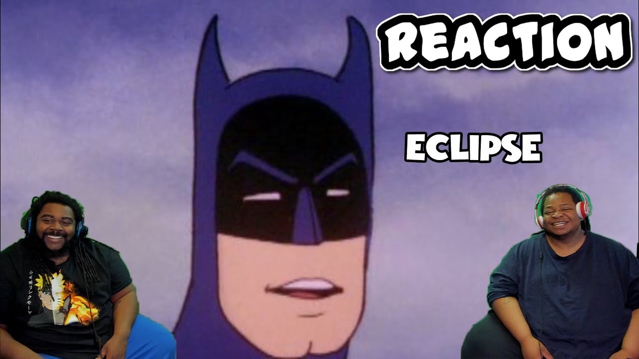Acevane Superfriends Eclipse Reaction Youtube