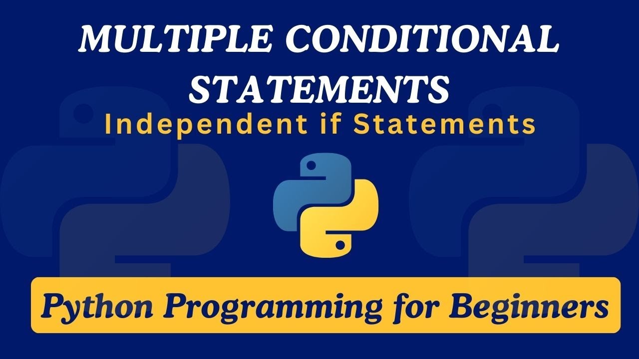 15 Multiple Conditional Statements Python Programming For Beginners