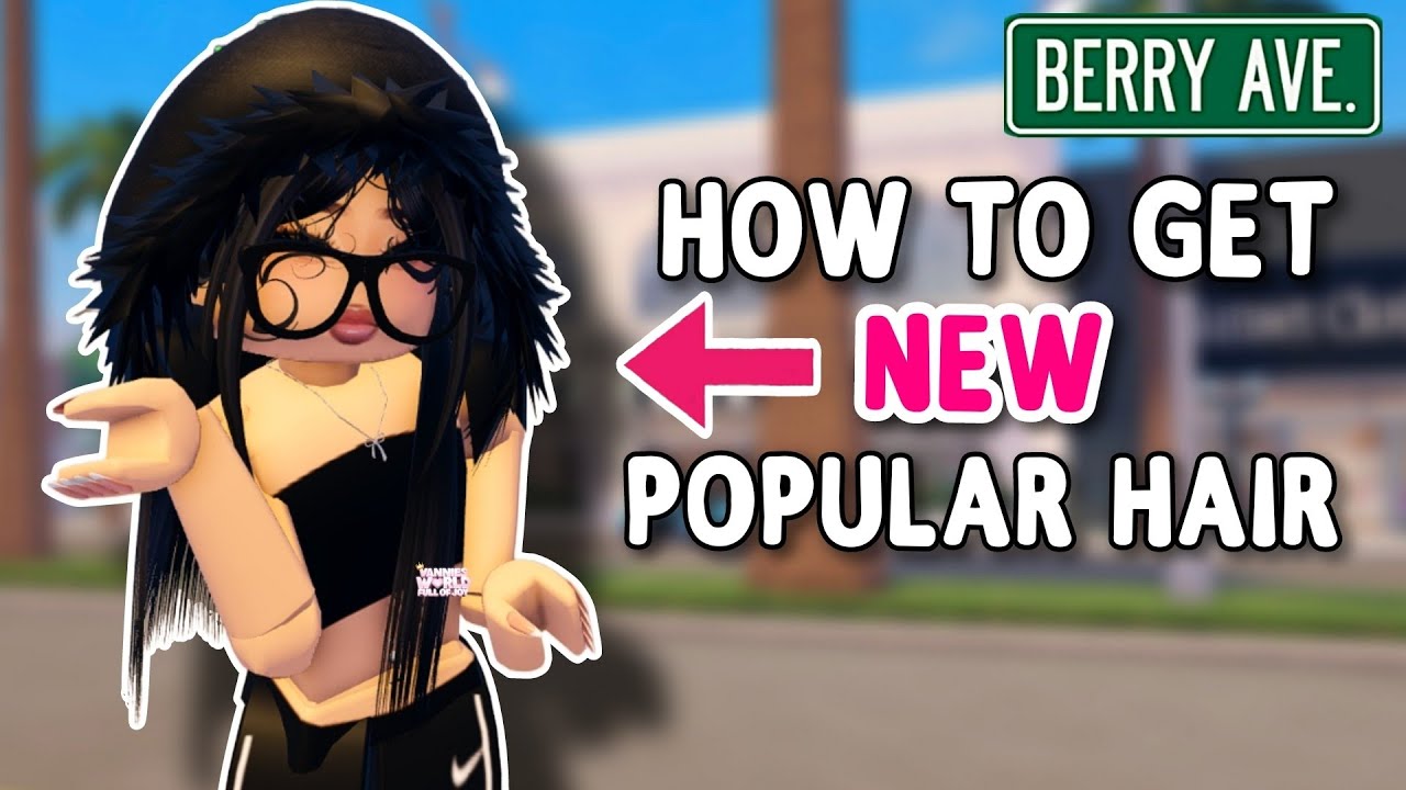 New Popular Hair In Berry Avenue ёяфеёяшн Youtube