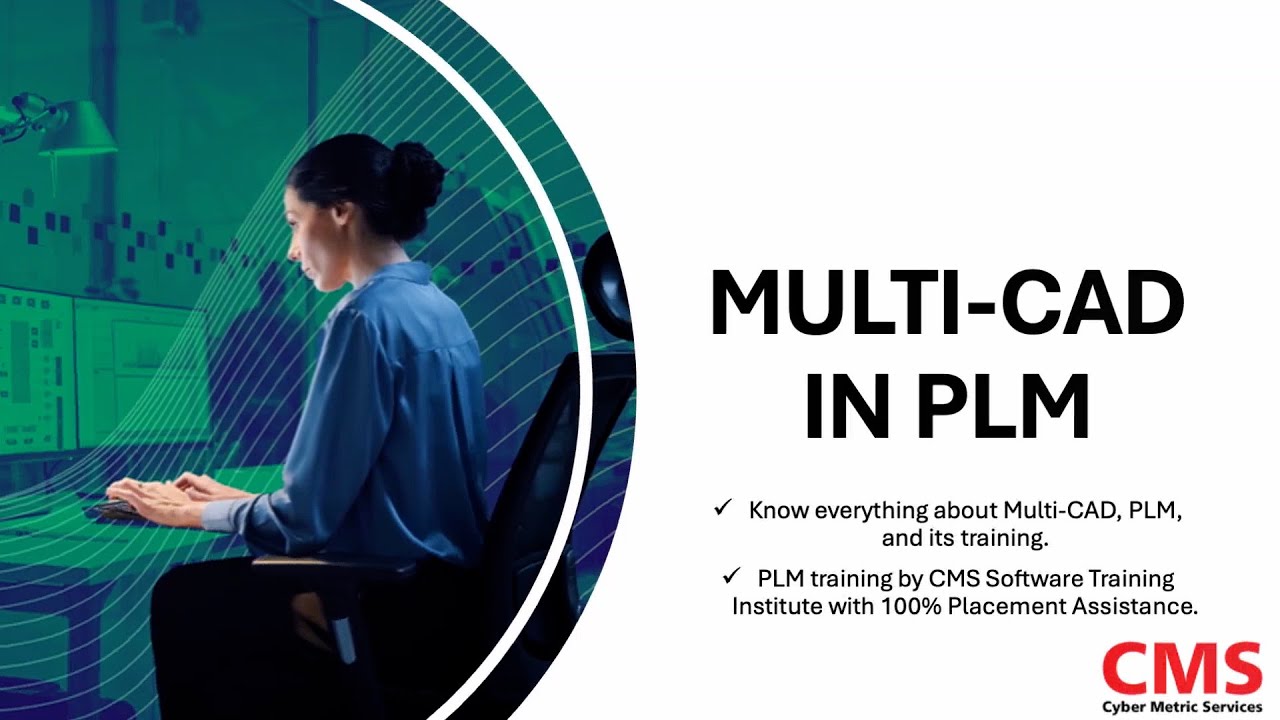 Unlock Multi Cad Plm Mastery Importance Benefits Training