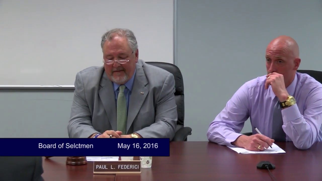 Board Of Selectmen May 16 2016 Youtube