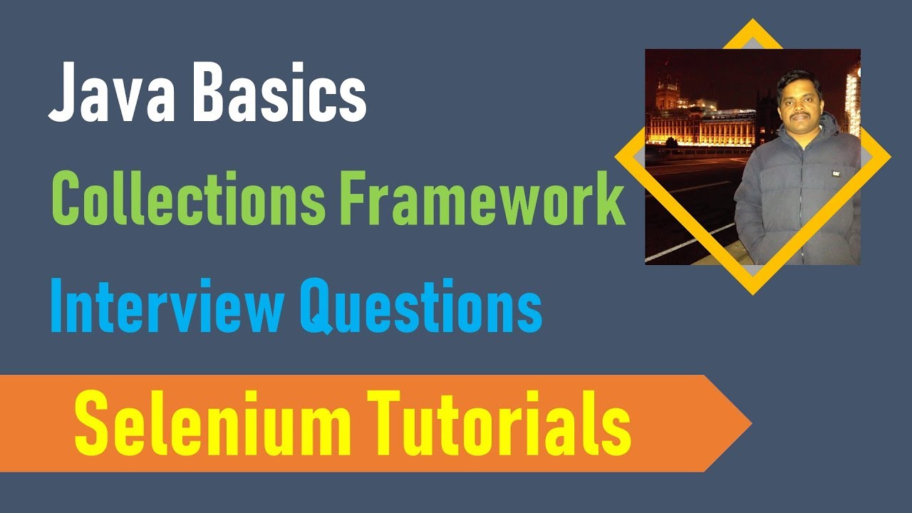 23m Java Basics For Selenium Collections Framework Interview