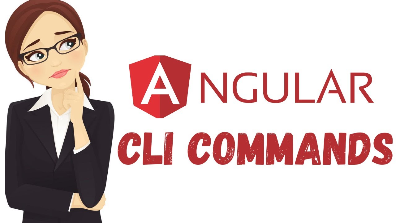 Angular Cli Commands Explained Important Angular Cli Commands For