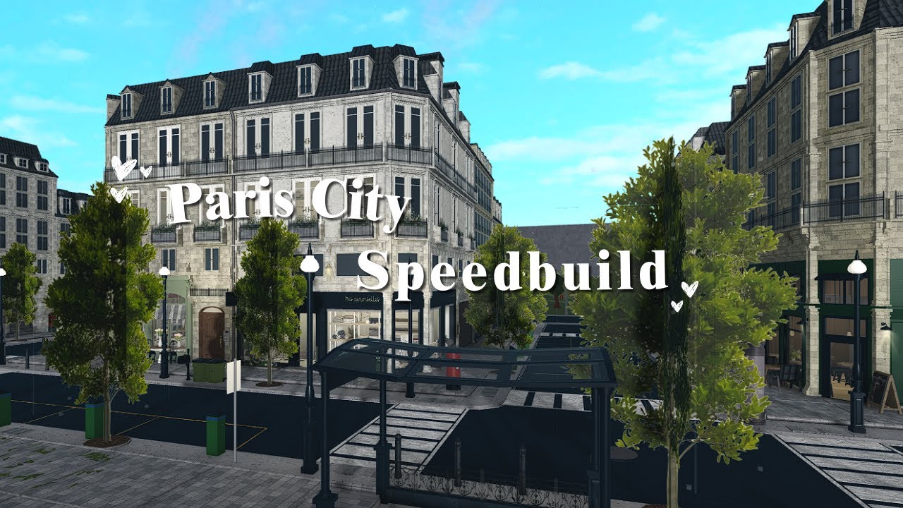 Building Paris City Part 1 Layout 55k Bloxburg Speedbuild 笙 Youtube