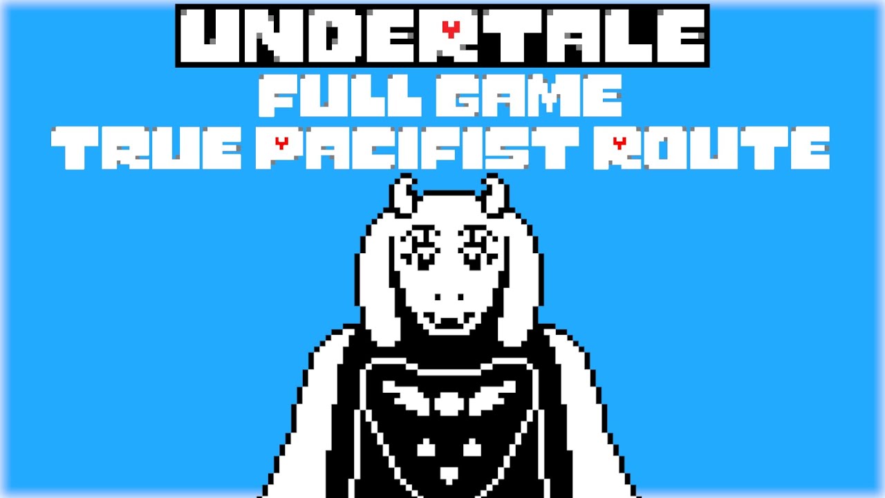 Undertale Full Game True Pacifist Route No Commentary Longplay