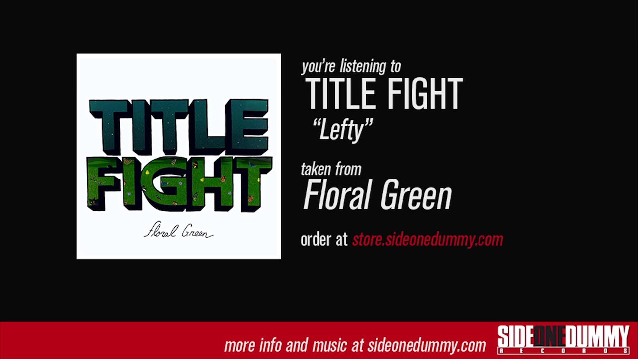 Title Fight Lefty Official Audio Youtube Music