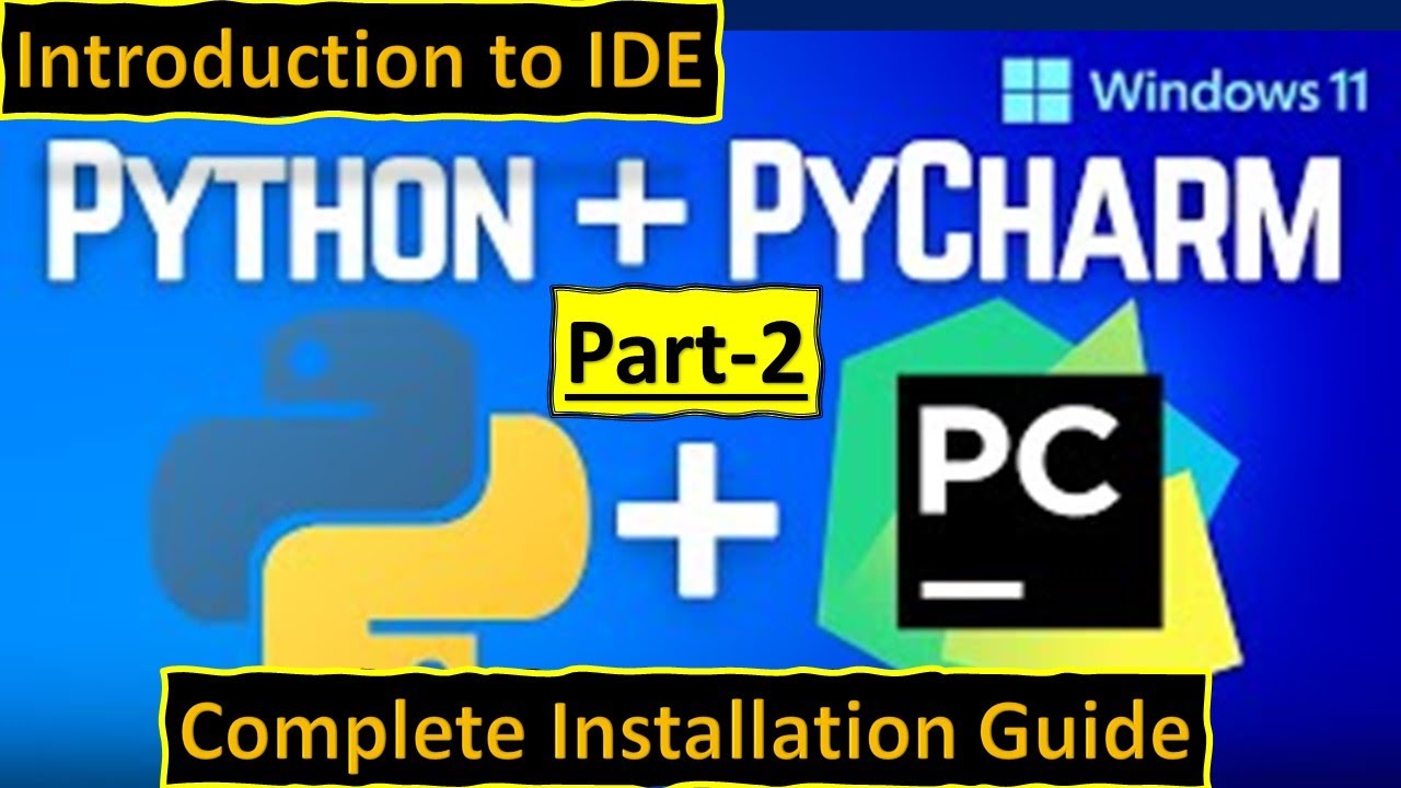 Python And Pycharm Installation Guide And Introduction To The Ide For