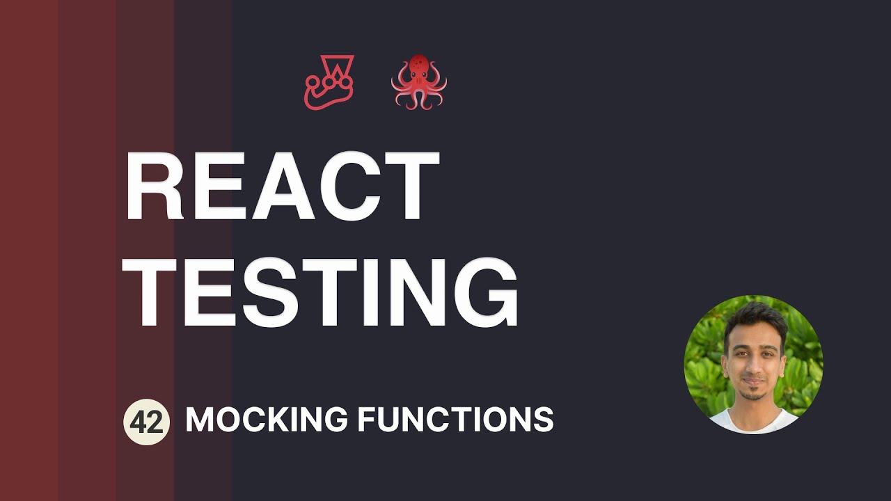 React Testing Tutorial 42 Mocking Functions Youtube