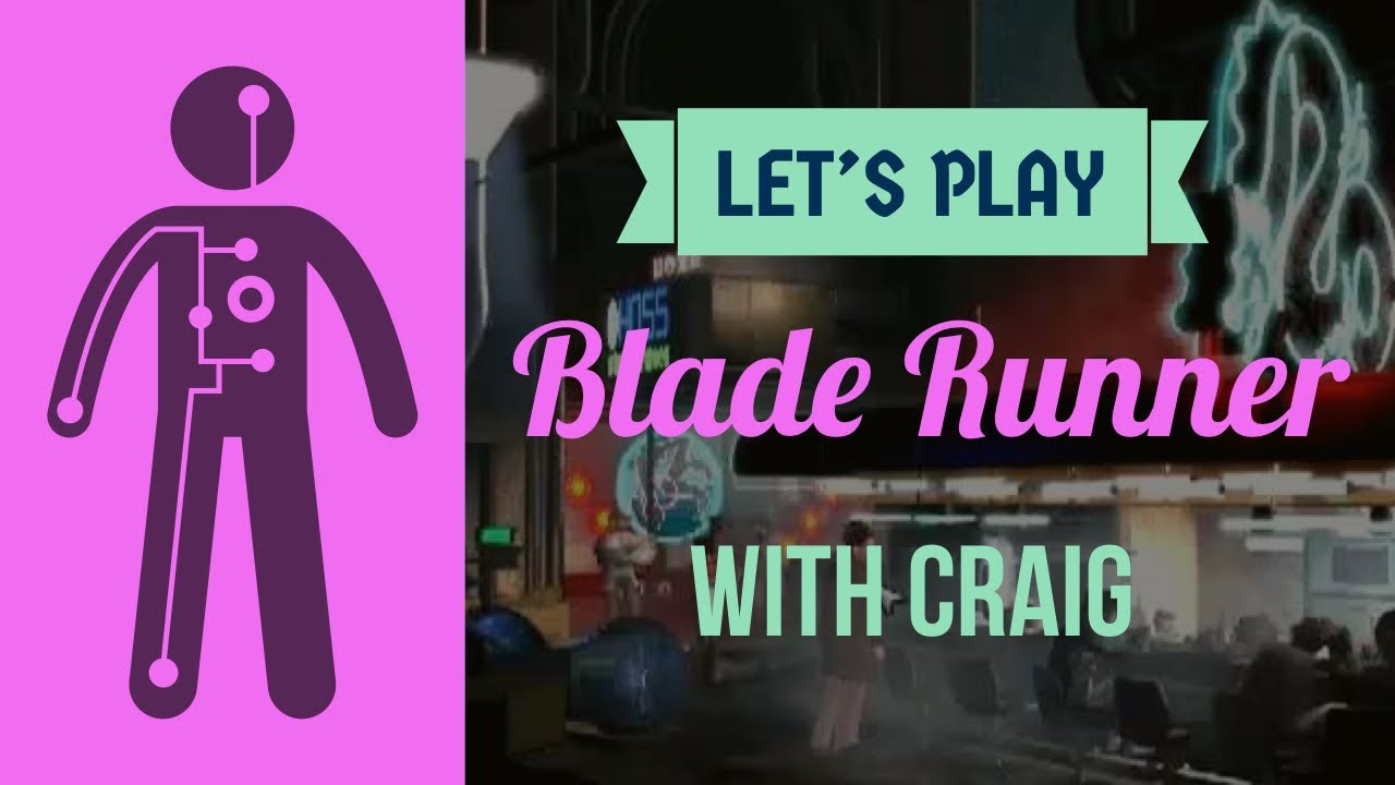 Complete Pc Playthrough Let S Play Blade Runner Youtube