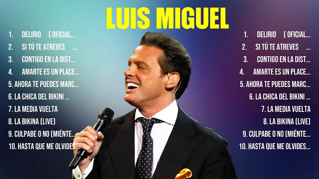 Luis Miguel Greatest Hits Full Album Best Old Songs All Of Time