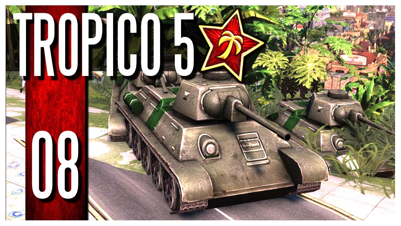 Tropico 5 Ep 08 Invasion Youtube